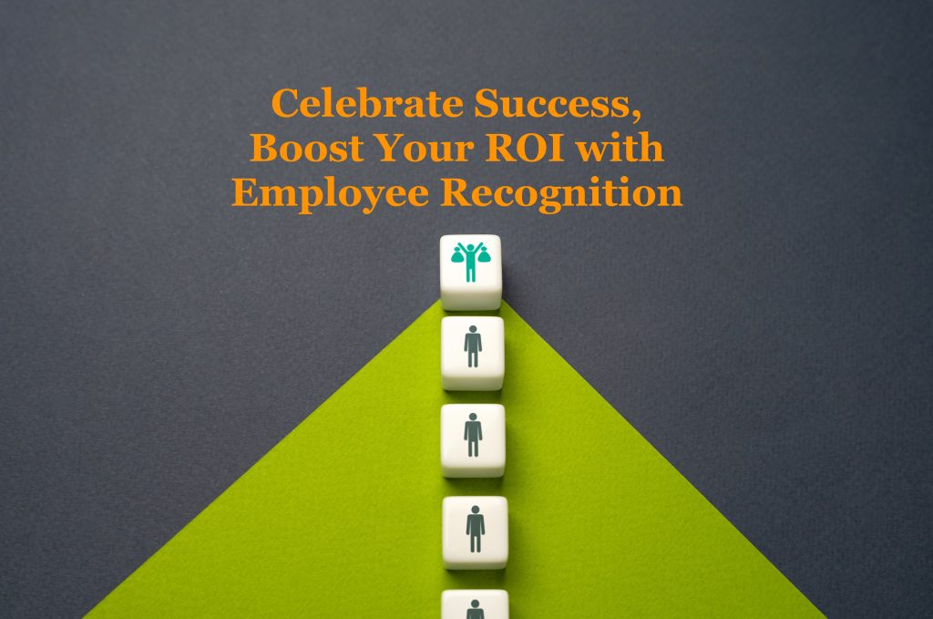 The Hidden ROI of Employee Recognition | IncentivAction